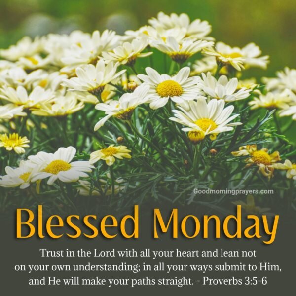 Blessed Monday Morning: Prayers, Bible Verses & Uplifting GIFs to Start ...