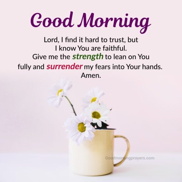 Morning Prayer for Strength: Empower Your Day with Faith - Good Morning ...