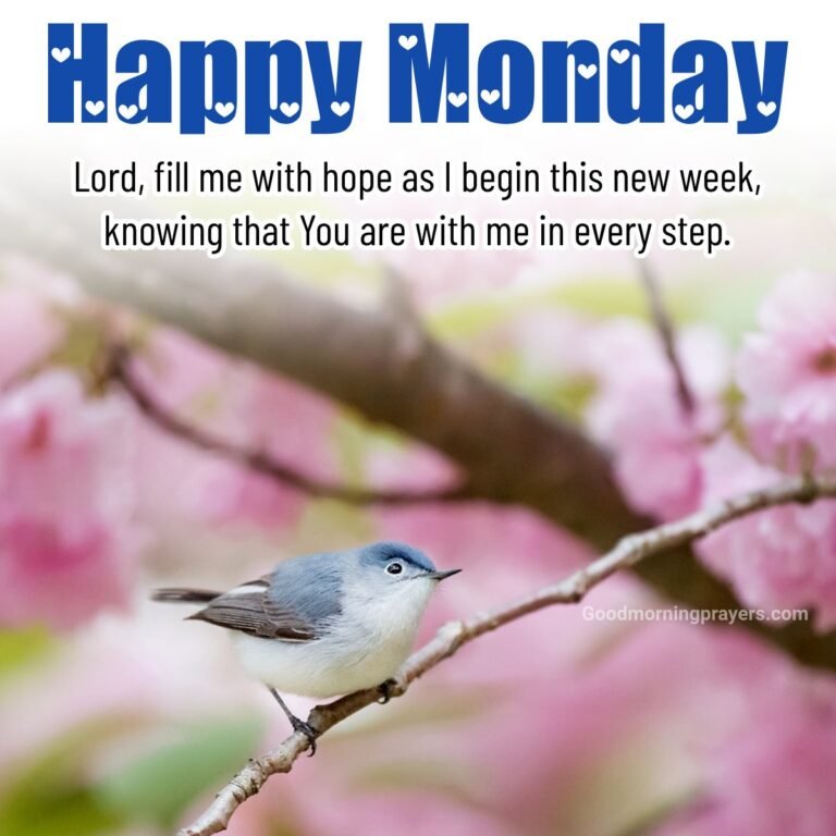 Blessed Monday Morning: Prayers, Bible Verses & Uplifting GIFs to Start ...