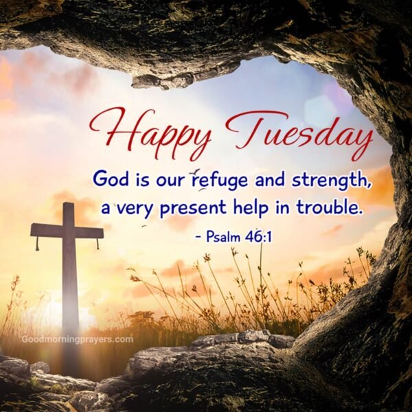 Start Your Tuesday with Good Morning Prayers, Verses, and Lovely GIFs ...