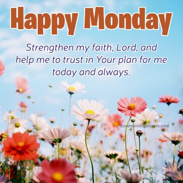 Blessed Monday Morning: Prayers, Bible Verses & Uplifting GIFs to Start ...