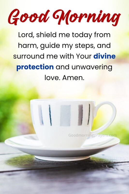 Morning Shield: Prayers for Divine Protection - Good Morning Prayers